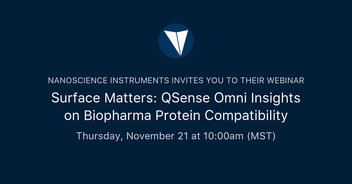 Surface Matters: QSense Omni Insights on Biopharma Protein Compatibility | Nanoscience Instruments