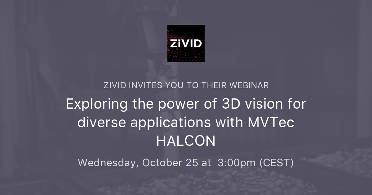 Exploring the power of 3D vision for diverse applications with MVTec HALCON | Zivid