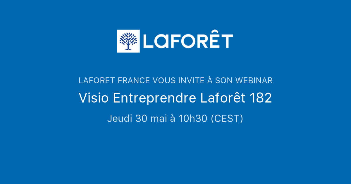 Visio Entreprendre Laforêt 182 | Laforet France