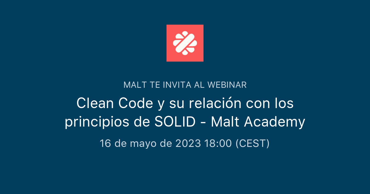 Clean Code y su relación con los principios de SOLID - Malt Academy | Malt