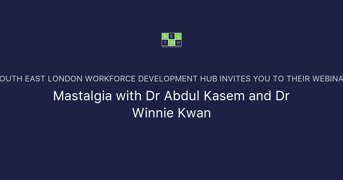 Mastalgia with Dr Abdul Kasem and Dr Winnie Kwan | South East London ...