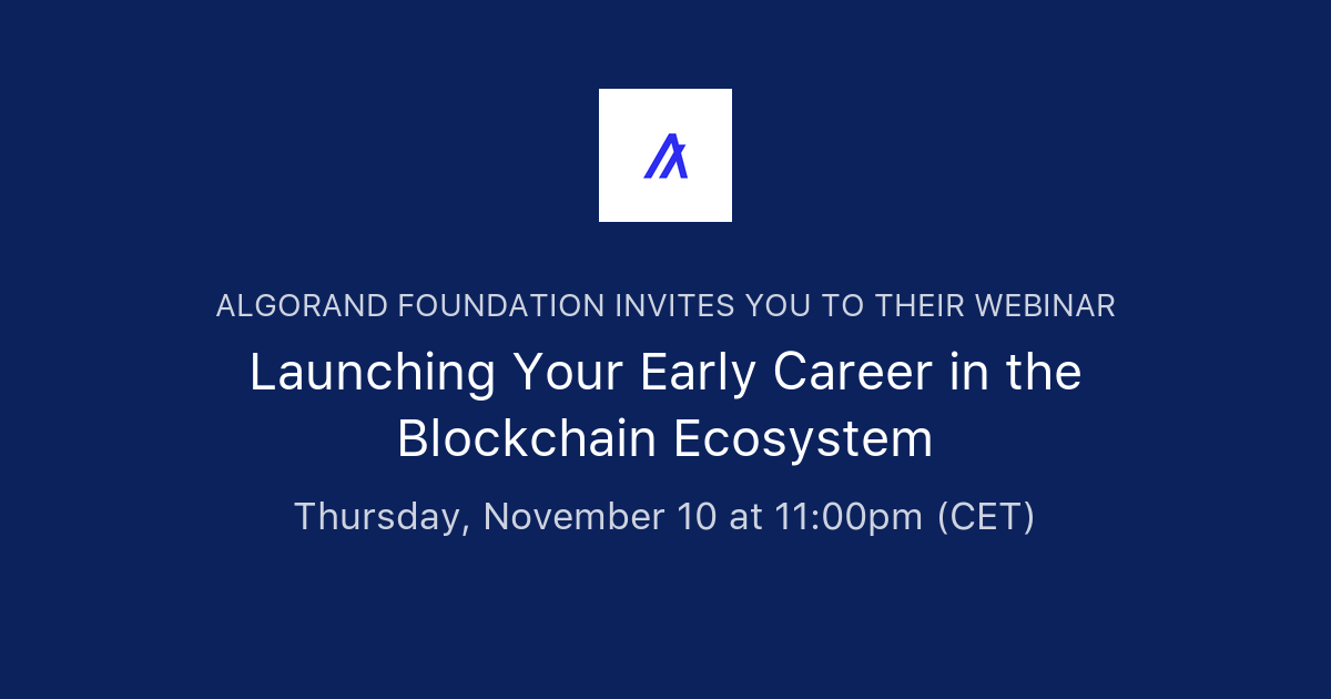 Launching Your Early Career in the Blockchain Ecosystem | Algorand ...
