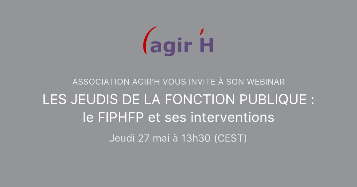 LES JEUDIS DE LA FONCTION PUBLIQUE : le FIPHFP et ses interventions ...