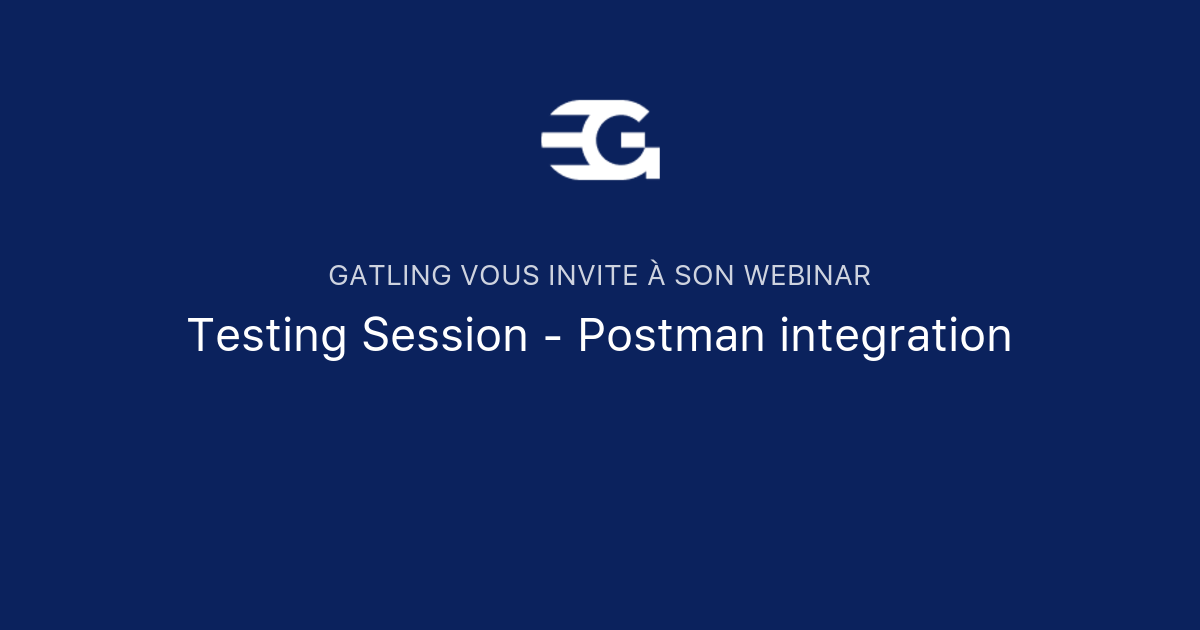 Testing Session Postman Integration Gatling