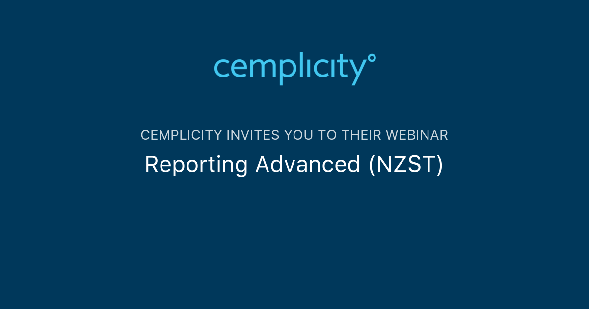 Reporting Advanced (NZST) | Cemplicity