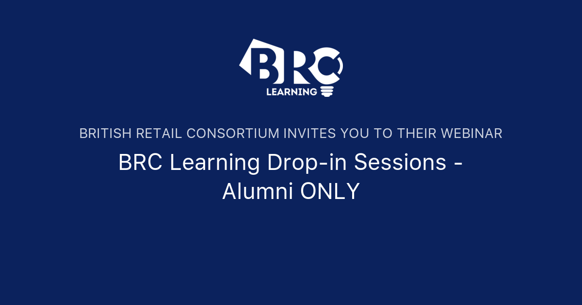 BRC Learning Drop-in Sessions - Alumni ONLY | British Retail Consortium
