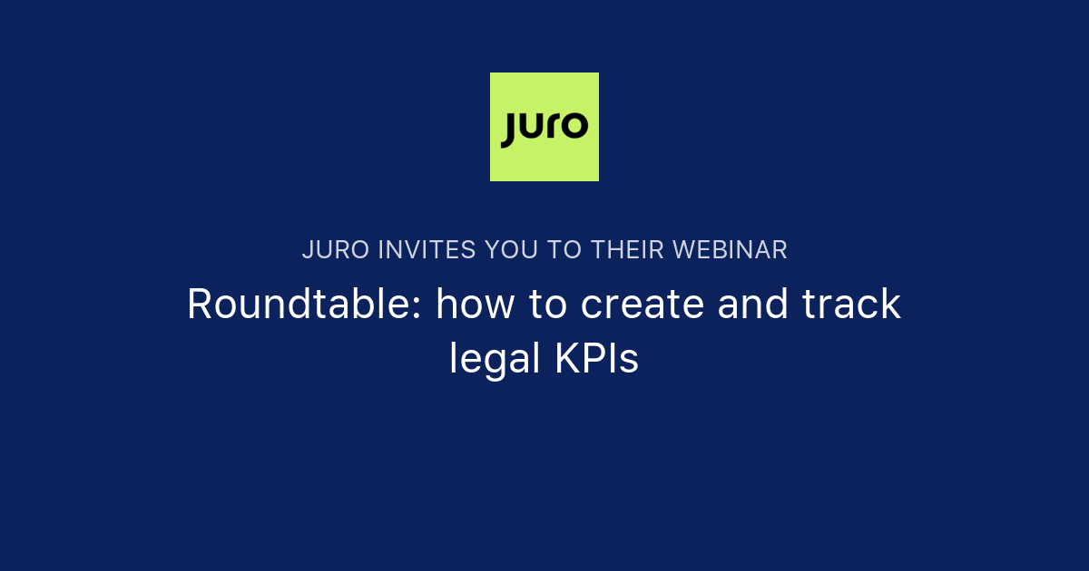 Roundtable: how to create and track legal KPIs | Juro