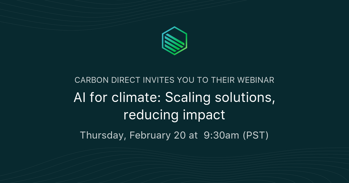 AI for climate: Scaling solutions, reducing impact | Carbon Direct