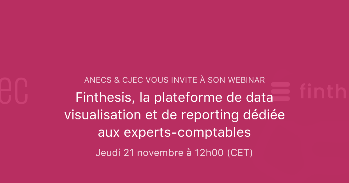 Finthesis, la plateforme de data visualisation et de reporting dédiée aux experts-comptables ...