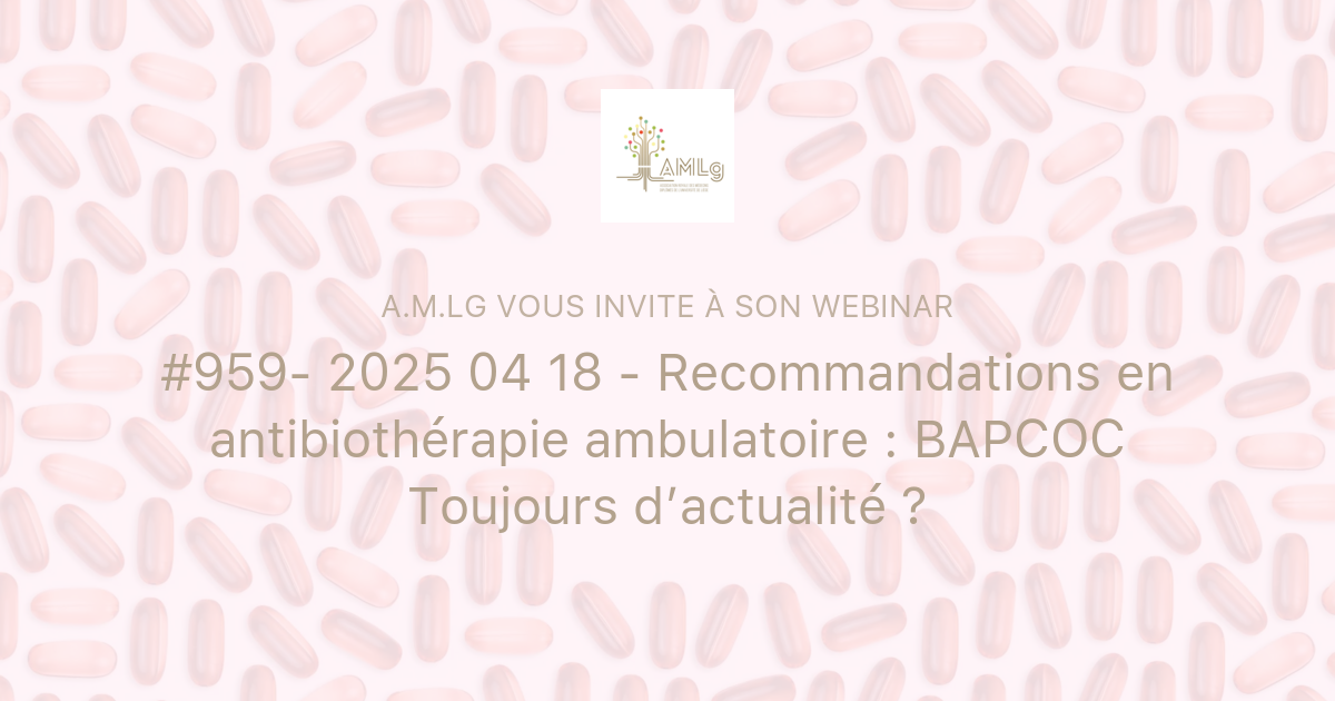#959- 2025 04 18 - Recommandations en antibiothérapie ambulatoire ...