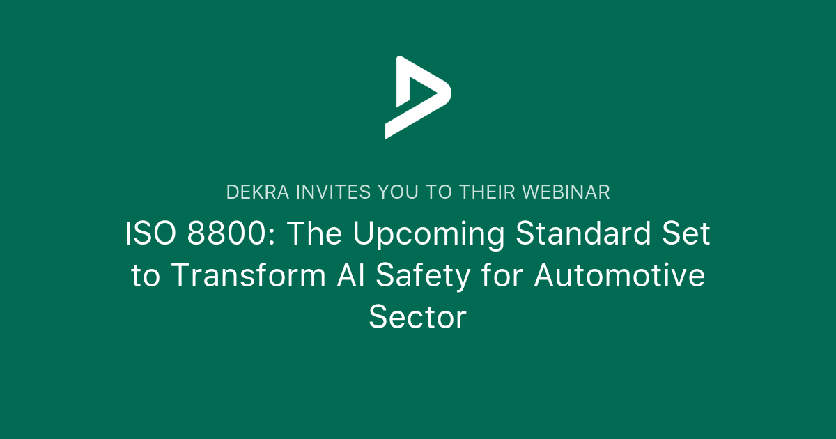 ISO 8800: The Upcoming Standard Set to Transform AI Safety for ...