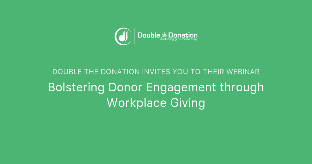 Bolstering Donor Engagement through Workplace Giving | Double the Donation