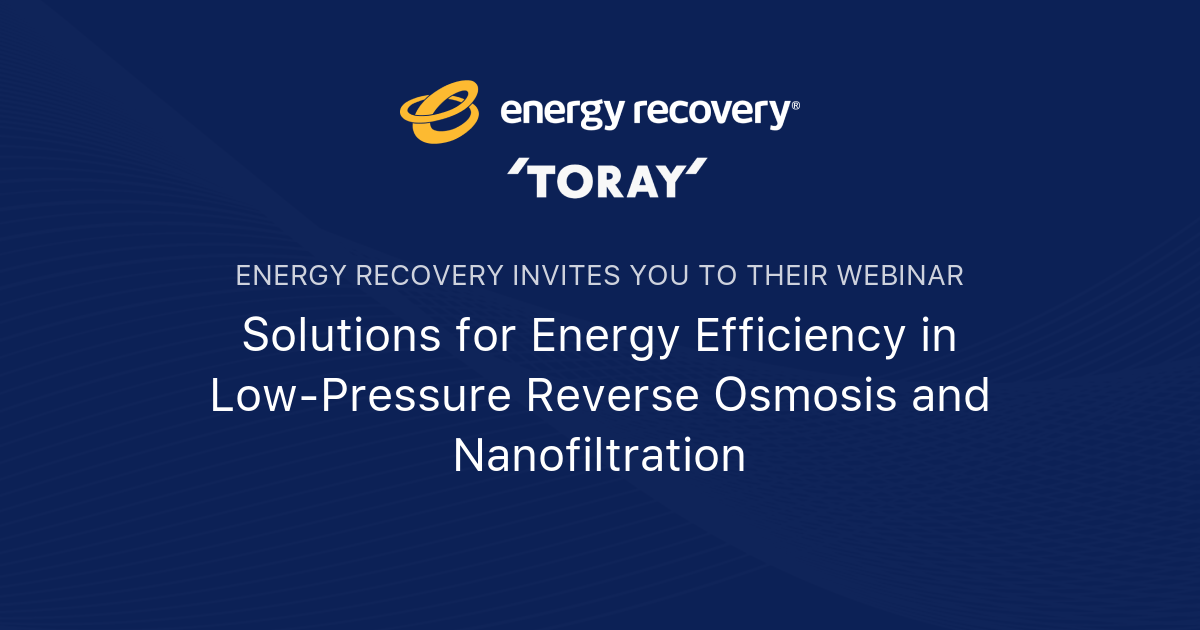 Solutions for Energy Efficiency in Low-Pressure Reverse Osmosis and ...