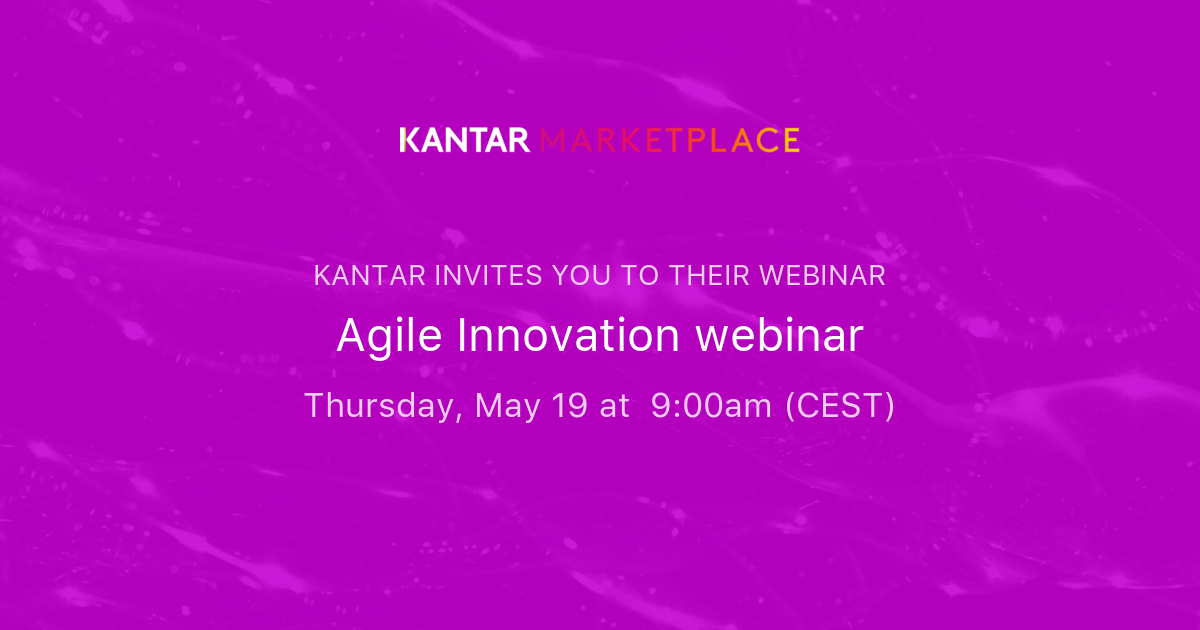 Agile Innovation webinar | Kantar