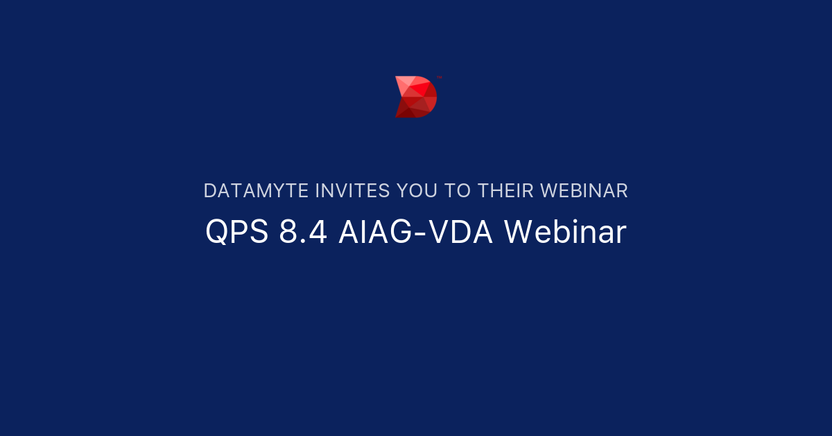 QPS 8.4 AIAG-VDA Webinar | DATAMYTE