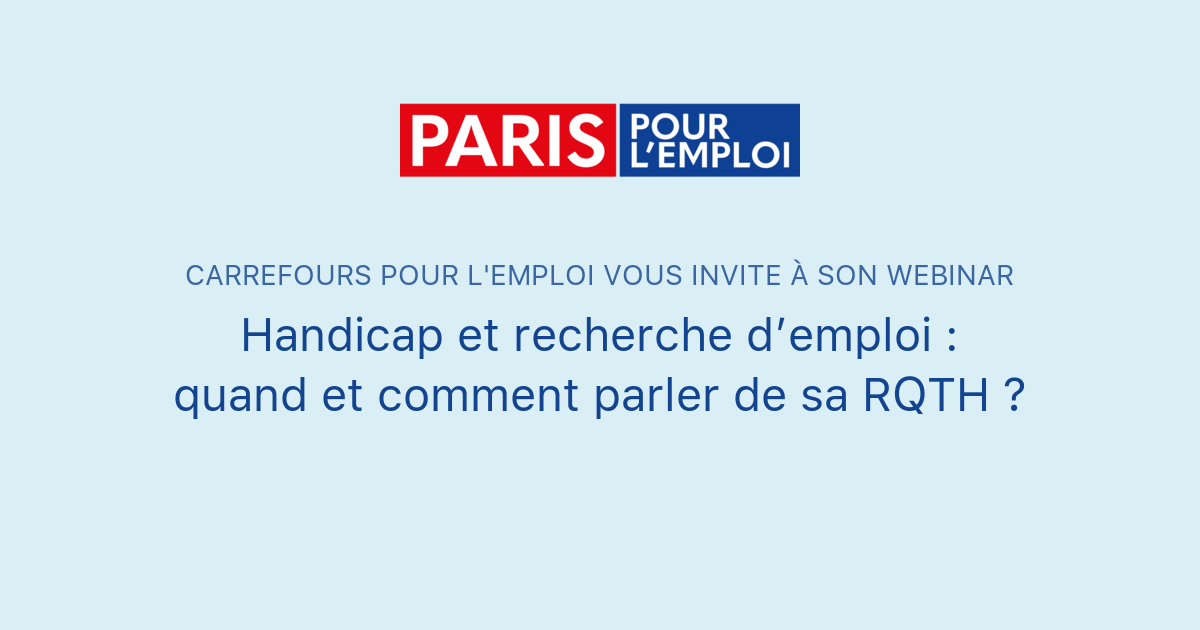 Handicap et recherche d’emploi : quand et comment parler de sa RQTH ...