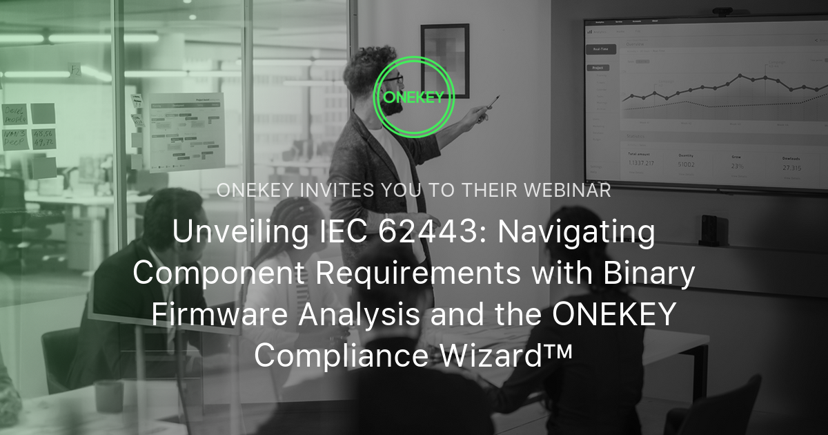 Unveiling IEC 62443: Navigating Component Requirements with Binary Firmware Analysis and the ...