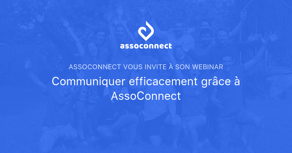 Communiquer efficacement grâce à AssoConnect | AssoConnect