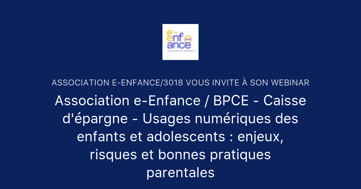 Association e-Enfance / BPCE - Caisse d'épargne - Usages numériques des ...