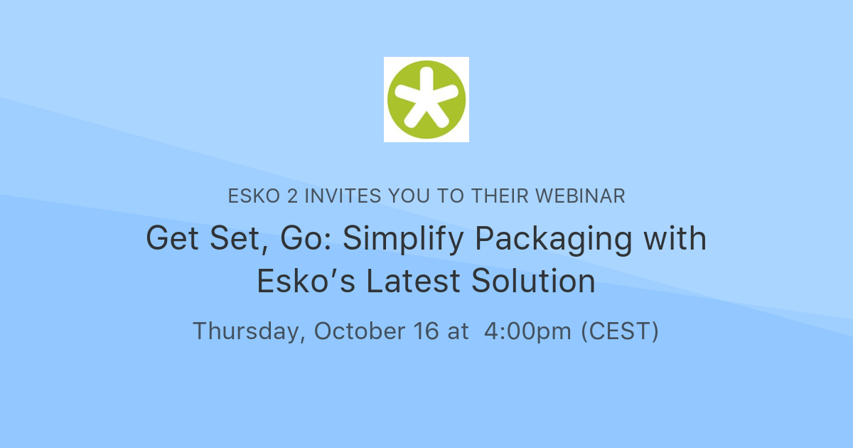 Get Set, Go: Simplify Packaging with Esko’s Latest Solution | Esko 2