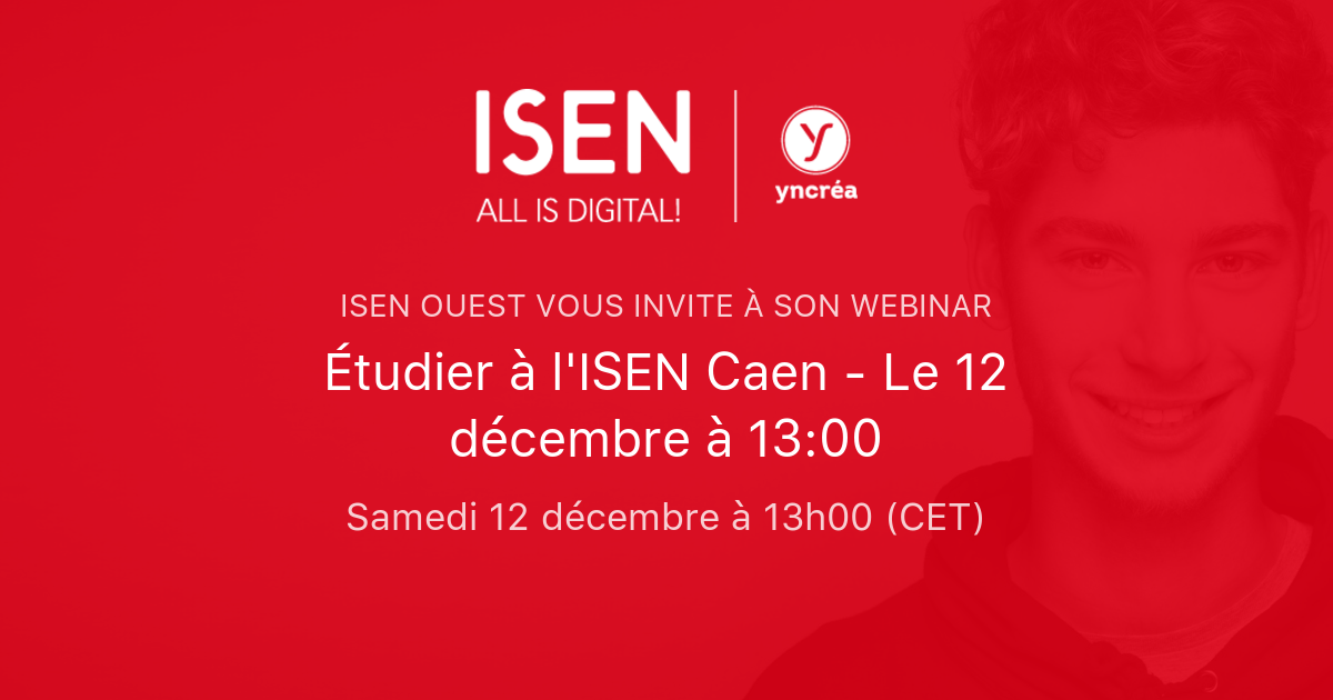 Étudier à l'ISEN Caen - Le 12 décembre à 13:00 | ISEN Ouest