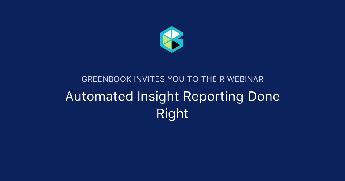 Automated Insight Reporting Done Right | Greenbook