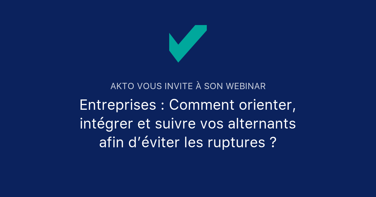 Entreprises : Comment orienter, intégrer et suivre vos alternants afin ...