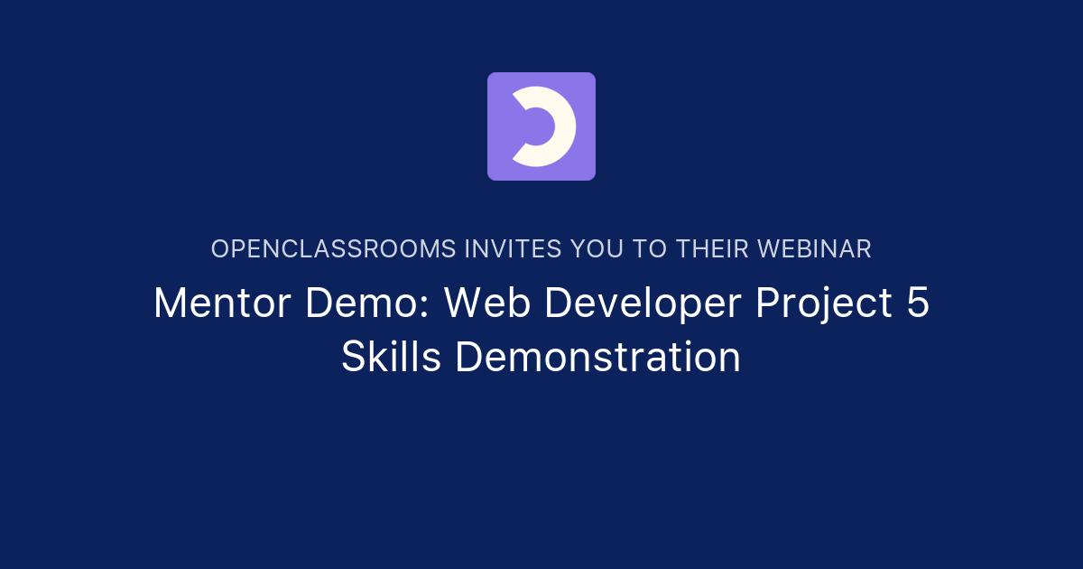 Mentor Demo: Web Developer Project 5 Skills Demonstration | OpenClassrooms
