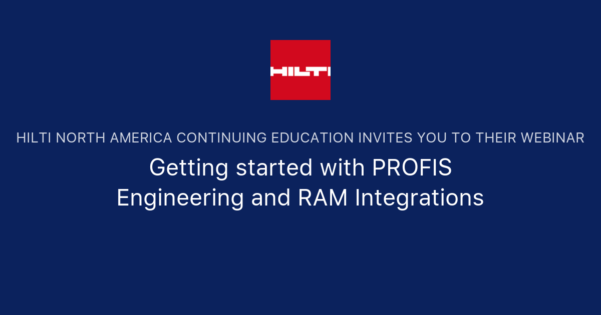 Getting started with PROFIS Engineering and RAM Integrations | Hilti ...