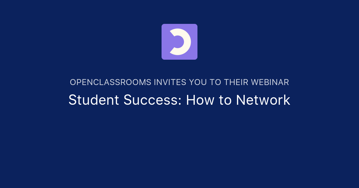 Student Success: How to Network | OpenClassrooms