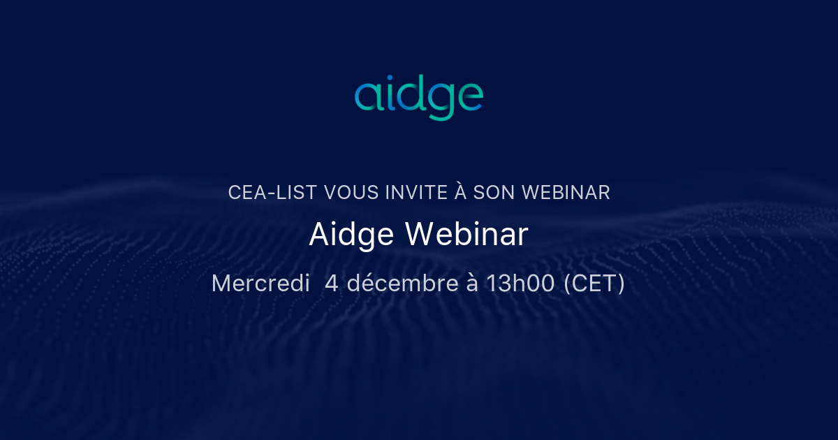 Aidge Webinar | CEA-List