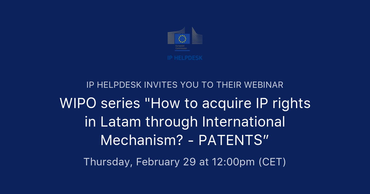 WIPO series "How to acquire IP rights in Latam through International ...