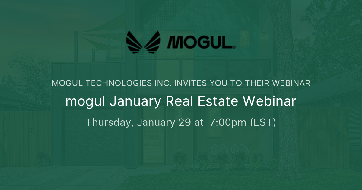 mogul January Real Estate Webinar | mogul Technologies Inc.