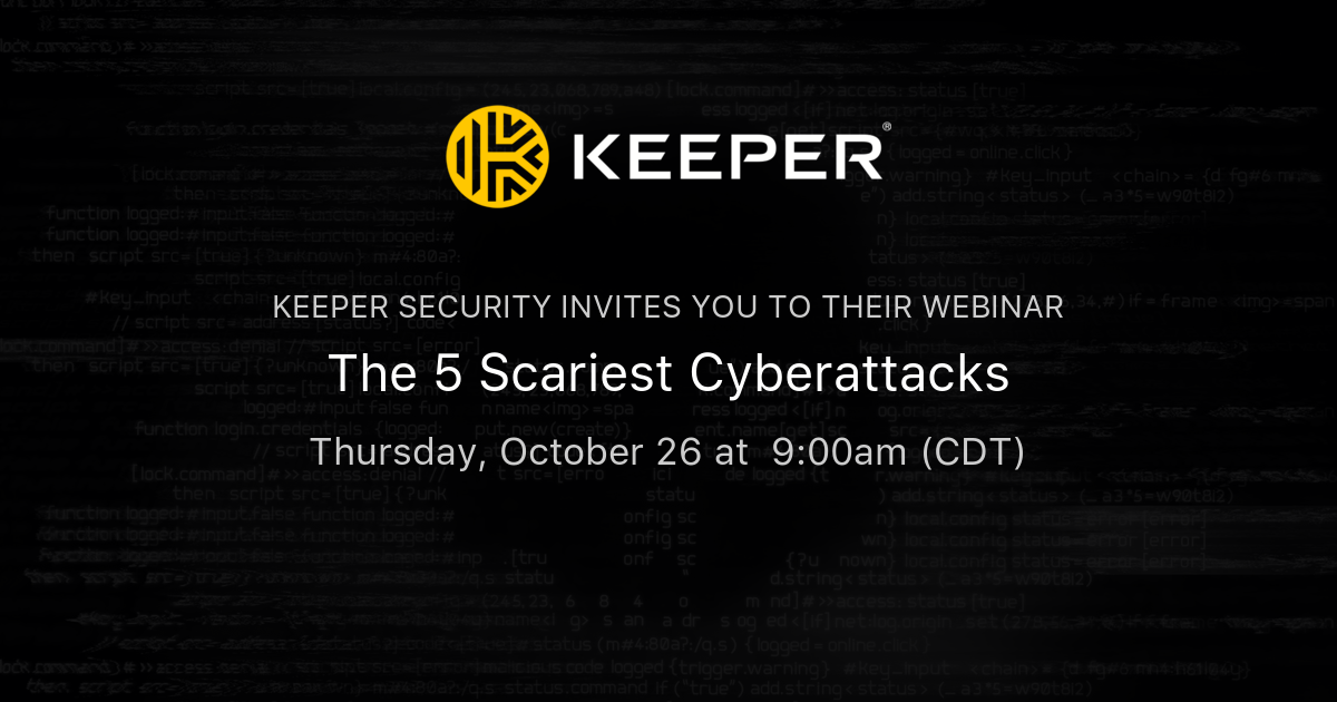 The 5 Scariest Cyberattacks | Keeper Security