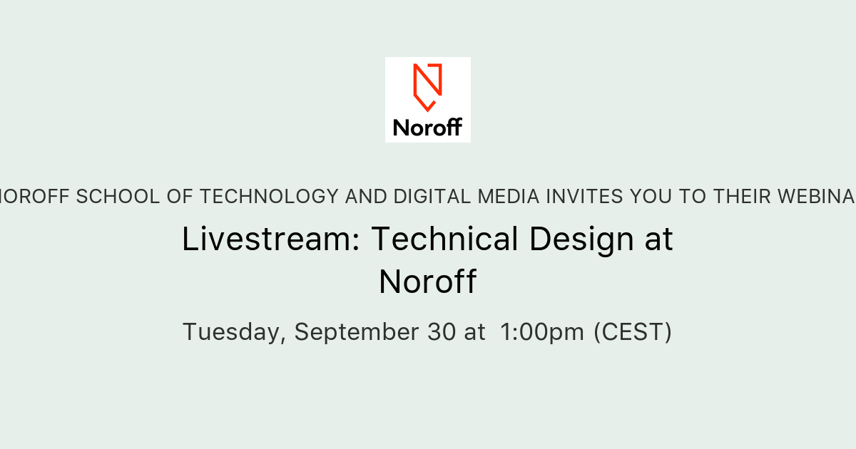 Livestream: Technical Design at Noroff | Noroff School of Technology ...