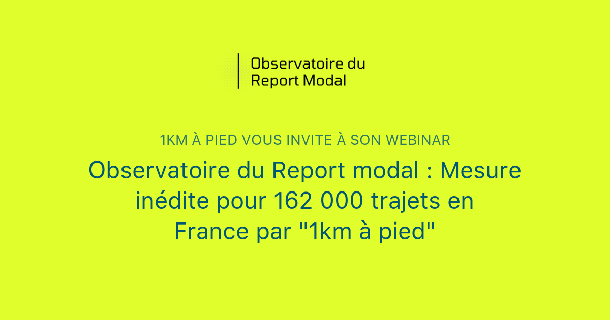 Observatoire du Report modal : Mesure inédite pour 162 000 trajets en ...