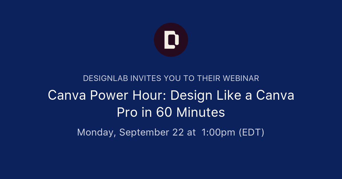 Canva Power Hour: Design Like a Canva Pro in 60 Minutes | Designlab