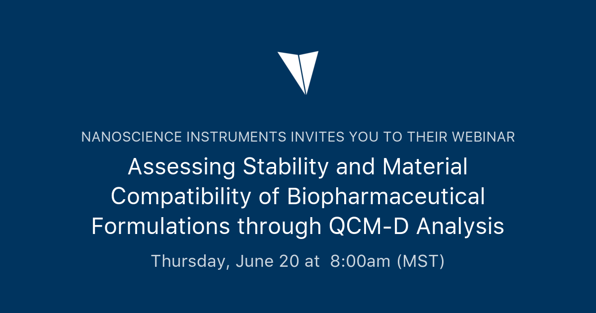 Assessing Stability and Material Compatibility of Biopharmaceutical Formulations through QCM-D ...