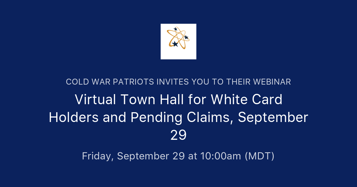 Virtual Town Hall for White Card Holders and Pending Claims, September ...