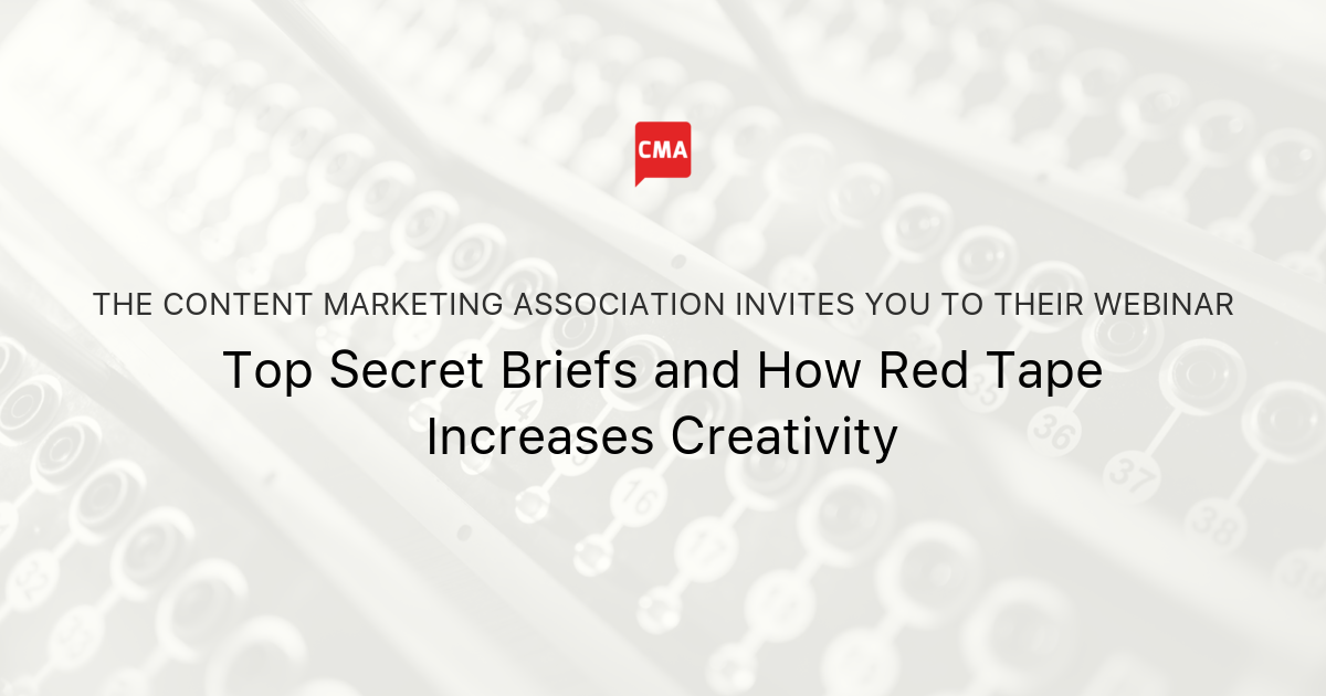 Top Secret Briefs and How Red Tape Increases Creativity | The Content ...