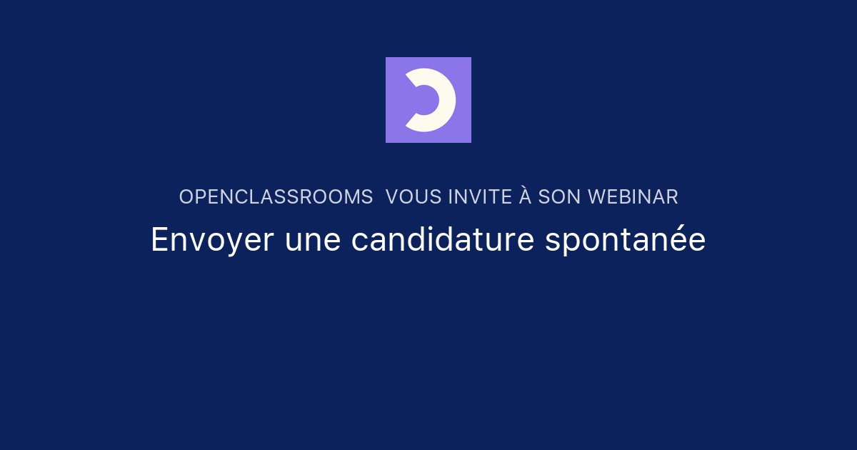 Envoyer une candidature spontanée | OpenClassrooms