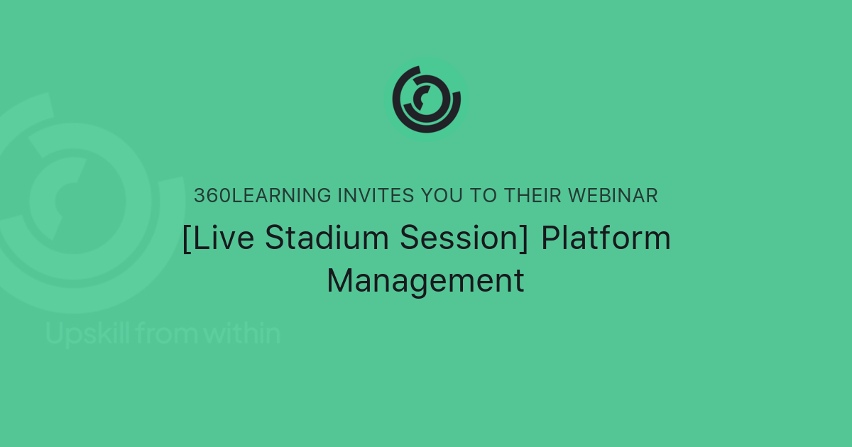 [Stadium Session #2] Groups, Roles: How to manage your 360Learning platform 💪 | 360Learning