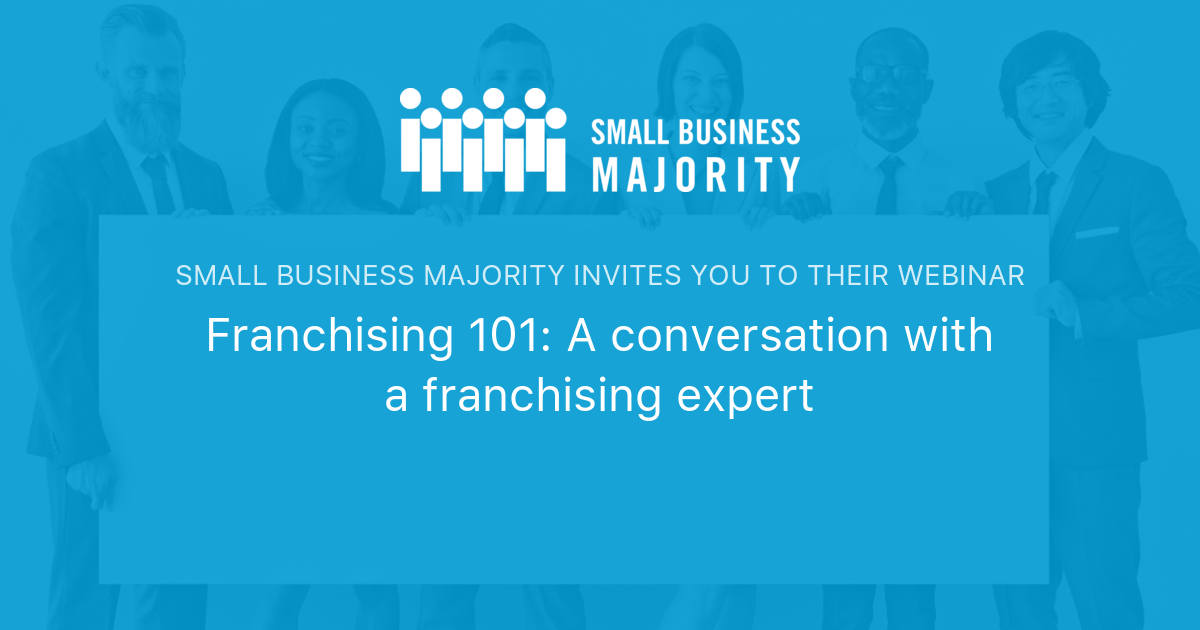 Franchising 101: A conversation with a franchising expert | Small ...