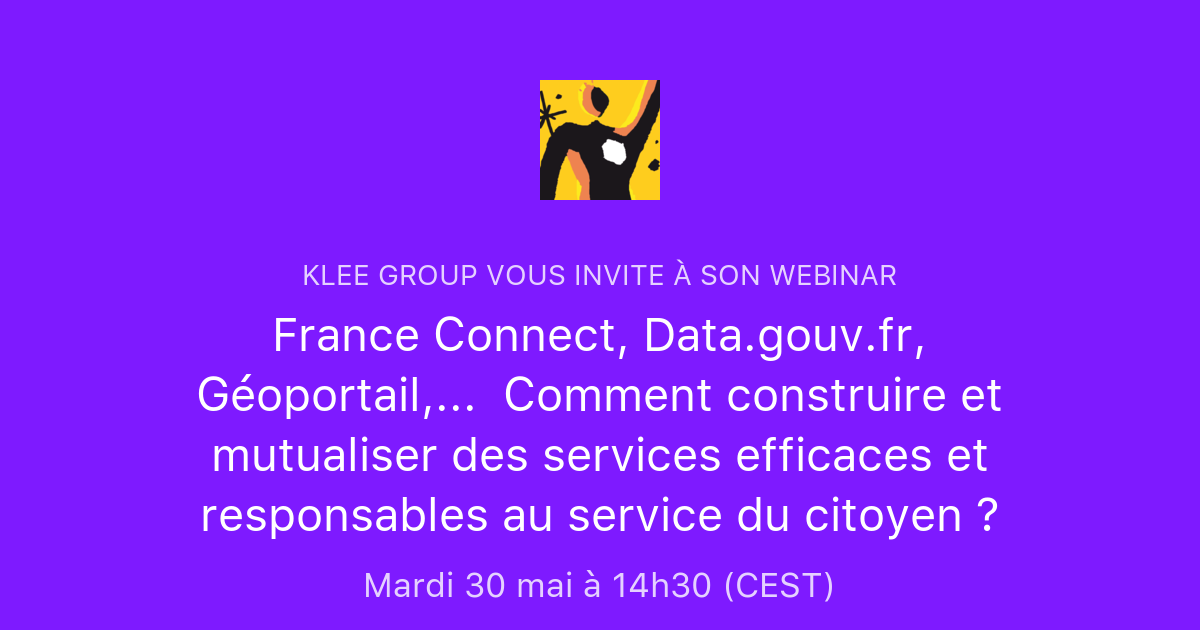 France Connect, Data.gouv.fr, Géoportail,... Comment construire et mutualiser des services ...