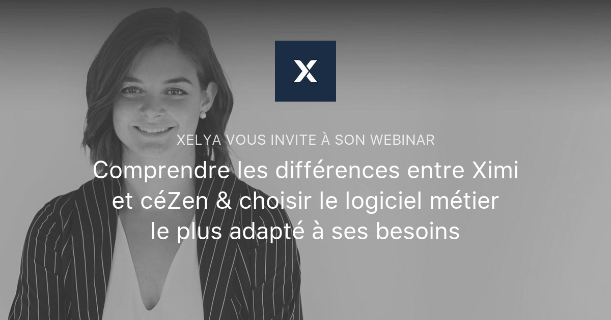 Comprendre les différences entre Ximi et céZen & choisir le logiciel ...