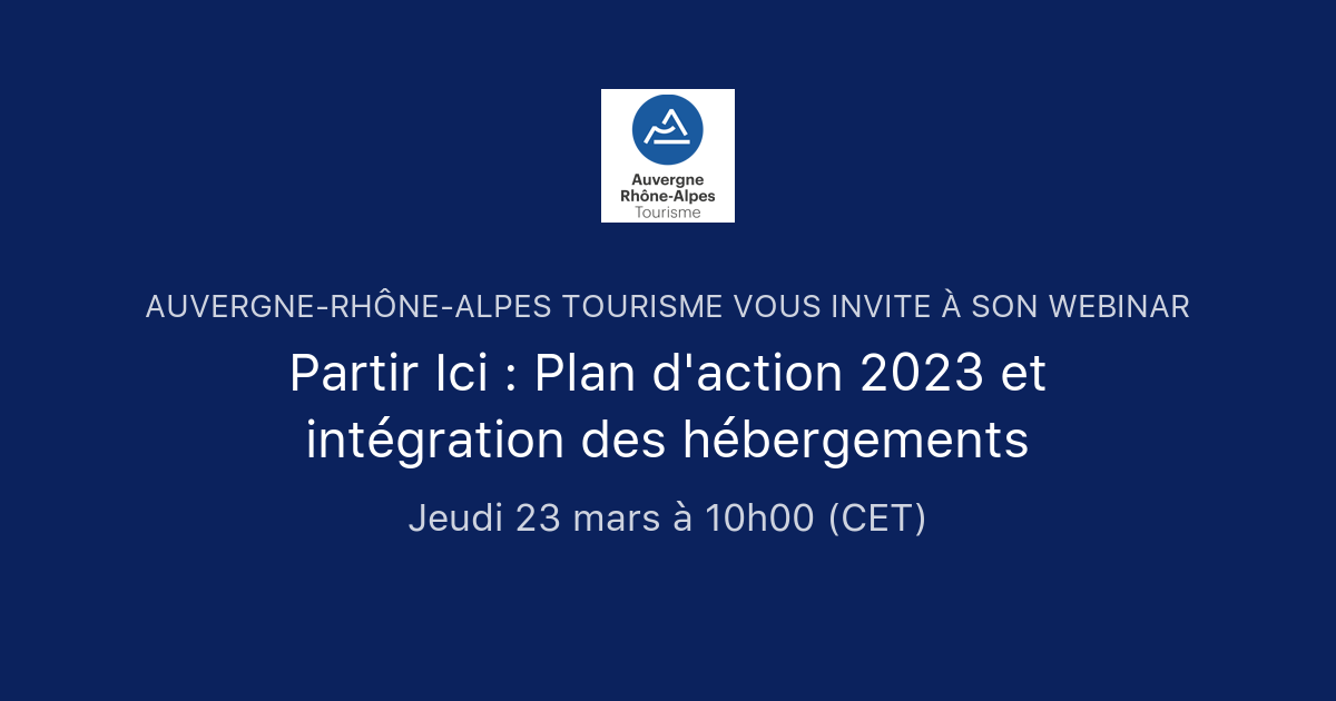Partir Ici : Plan d'action 2023 et intégration des hébergements ...