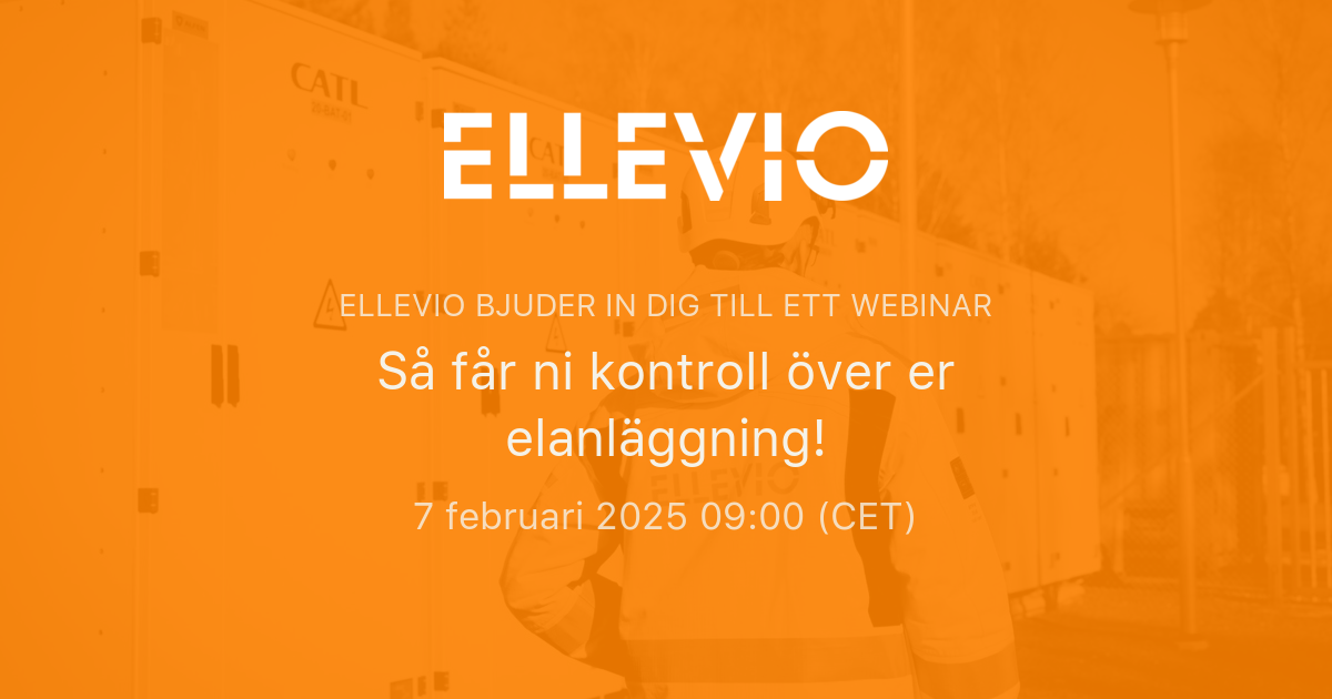 Så får ni kontroll över er elanläggning! | Ellevio