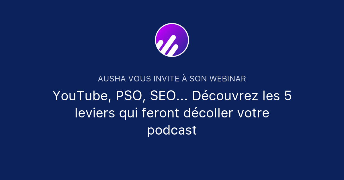 YouTube, PSO, SEO... Découvrez les 5 leviers qui feront décoller votre ...