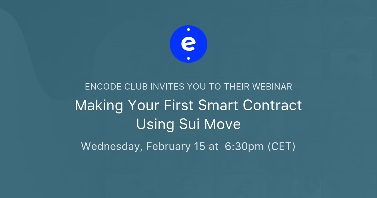 Making Your First Smart Contract Using Sui Move | Encode Club