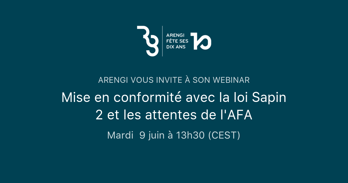 Mise en conformité avec la loi Sapin 2 et les attentes de l'AFA | Arengi